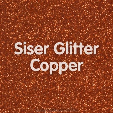 Siser Glitter Copper Savvy Crafters Vinyl And Ts