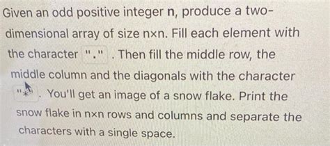 Solved Given An Odd Positive Integer N Produce A