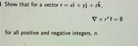 Solved Show that for a vector r xî yġ zk v xri Chegg