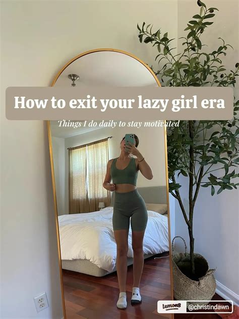 How To Exit Your Lazy Girl Era 🤪🫶 แกลเลอรีที่โพสต์โดย Lemon8 Wellness Lemon8