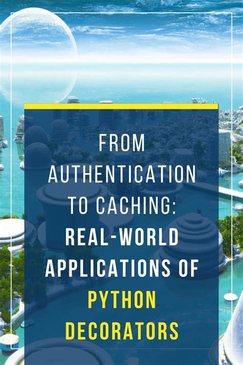 unleash the power of python decorators a beginner s guide data science learning python what