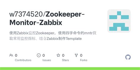 GitHub w Zookeeper Monitor Zabbix 使用Zabbix监控Zookeeper使用四字命令的mntr获取常用监控指标结合Zabbix制作