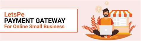 Best Payment Gateway India For Online Payments Letspe