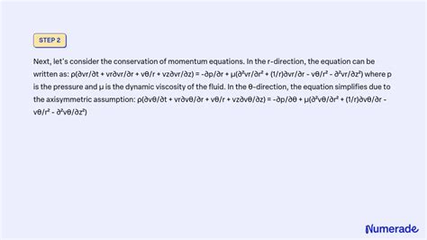 Solved Write The Navier Stokes Equations For Axisymmetric Flow In A Circular Tube By Taking A
