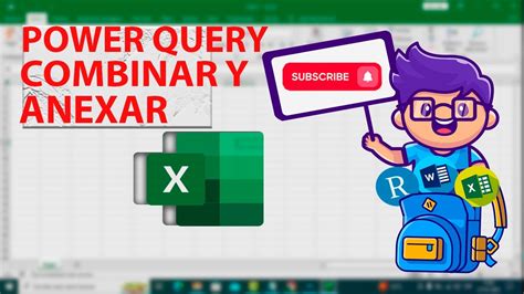 Video 3 Combinar Y Anexar Consultas Power Query Youtube