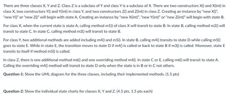 Solved There Are Three Classes Xy And Z Class Z Is A