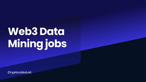Best Web3 Data Mining Jobs