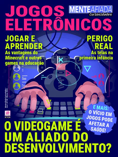 Mente Afiada Curiosidades Ed 2 Março 24 Pdf Aprendizado Videogames