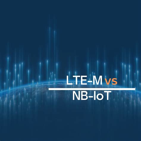 LTE M Or NB IoT From The World Of Wireless