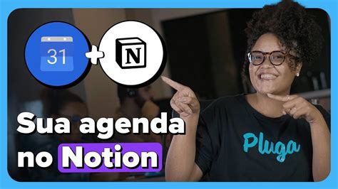 Integração Notion Envie Informações Da Sua Agenda Para O Notion Youtube