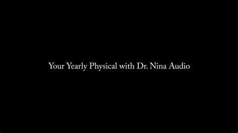 Nina Crowne Your Yearly Physical With Dr Nina Audio Manyvids