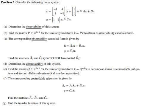 Problem Consider The Following Linear System Chegg