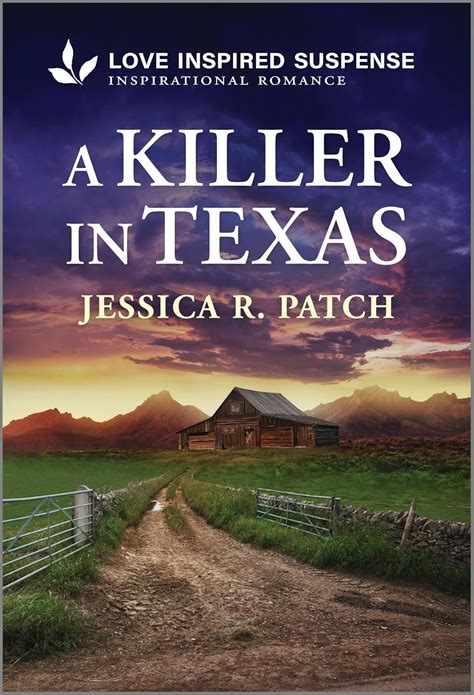 A Killer In Texas A Bodyguard Protector Inspirational Suspense Romance