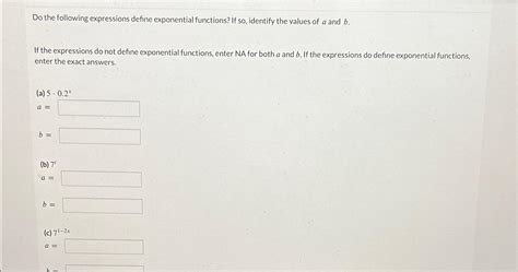 Solved Do The Following Expressions Define Exponential