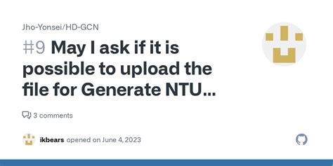 May I Ask If It Is Possible To Upload The File For Generate Ntu Rgb D