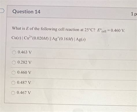 Solved Question 14 1 P What Is E Of The Following Cell