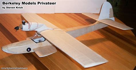 Berkeley Models Privateer Steven Krick Airplanes And Rockets