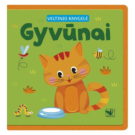 Veltinio Knygelė Gyvūnai Knygelės Vaikams Leidykla Presvika