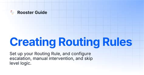 Creating Routing Rules Rooster Guide