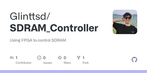 GitHub Glinttsd SDRAM Controller Using FPGA To Control SDRAM