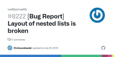[bug report] layout of nested lists is broken · issue 8222 · vuetifyjs