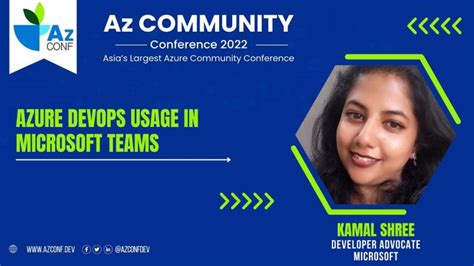 Azconf Dev On Linkedin Azure Devops Usage In Microsoft Teams Kamal Shree Azconf Azconf2022