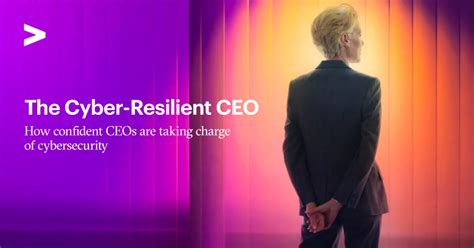 Cyber Resilient Ceo Cybersecurity Accenture