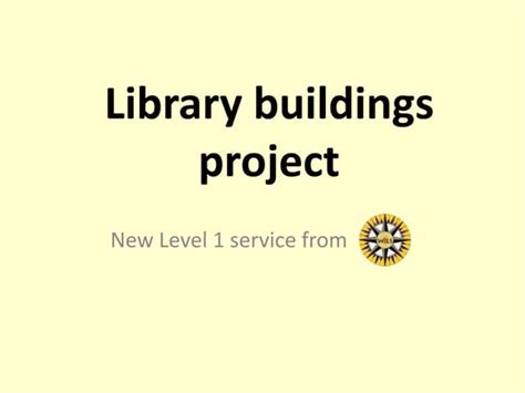Library Buildings Project Pptx