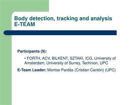 Ppt Body Detection Tracking And Analysis E Team Powerpoint Presentation Id 4342476