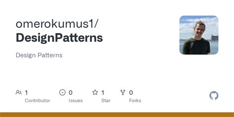 GitHub Omerokumus1 DesignPatterns Design Patterns