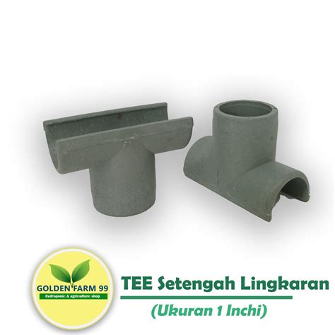 Konektor Atau Sambungan Tee Setengah Lingkaran Store Golden Farm 99
