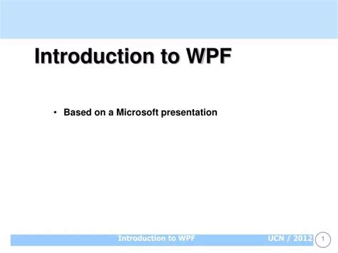 Ppt Introduction To Wpf Powerpoint Presentation Free Download Id4555555