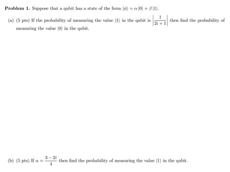 solved problem 1 suppose that a qubit has a state of the