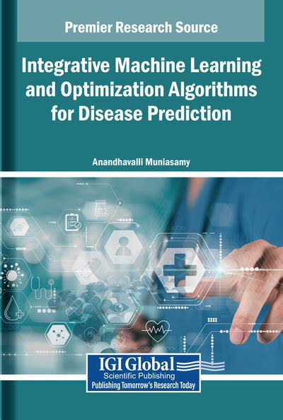 integrative machine learning and optimization algorithms for disease