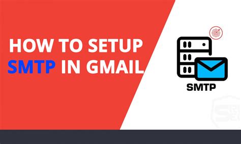 How To Setup SMTP In Gmail Techno Analyzer