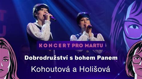 Koncert Pro Martu Dobrodružství S Bohem Panem Berenika Kohoutová A