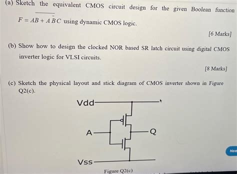 Solved A Sketch The Equivalent CMOS Circuit Design For The Chegg Com