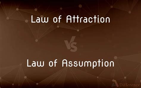Law Of Attraction Vs Law Of Assumption — Whats The Difference