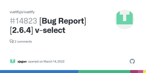 Bug Report 264 V Select · Issue 14823 · Vuetifyjsvuetify · Github