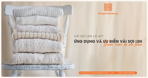 Vải Len Wool Là Gì Phân Loại ưu Nhược điểm Và ứng Dụng Của Vải Len