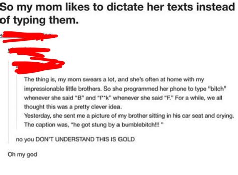 mom likes to use voice dictation when she texts r thathappened