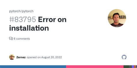 Error On Installation · Issue 83795 · Pytorchpytorch · Github