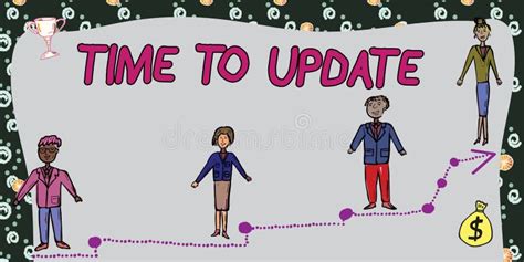 Text Caption Presenting Time To Update Business Concept The Latest