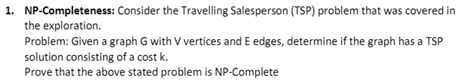 SOLVED NP Completeness Consider The Traveling Salesperson TSP Problem That Was Covered In