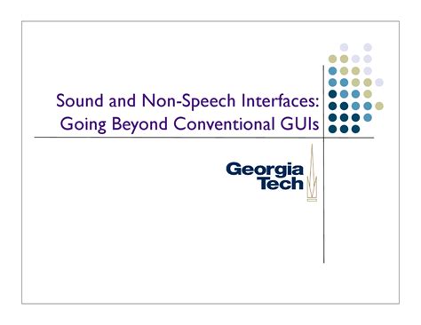 Sound And Non Speech Interfaces Going Beyond Conventional Guis Cs