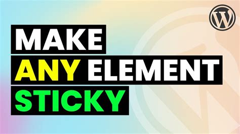 Make Any Element Sticky In Wordpress Easily Youtube