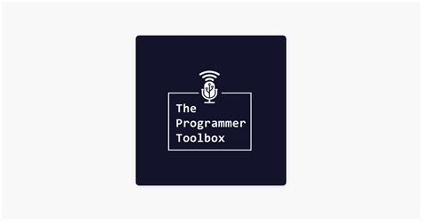 Balados De La Série The Programmer Toolbox Apple Podcasts