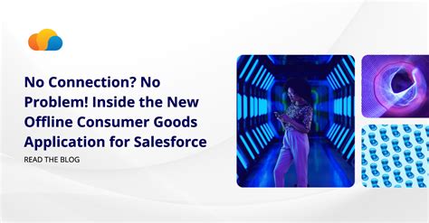 No Connection No Problem Inside The New Offline Consumer Goods