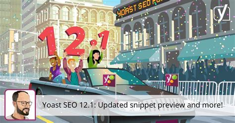 Yoast SEO 12 1 Snippet Preview Updated Yoast