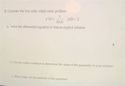 Solved 3 Consider The First Order Initial Value Problem х